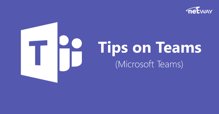 Tips on Teams